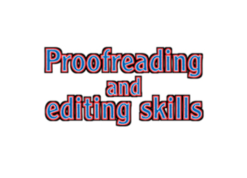 Proofreading & Editing Skills | English Resources