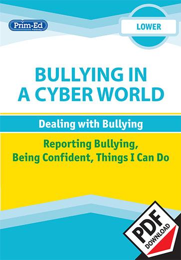 Bullying in a Cyber World - Dealing with bullying: Lower eBook