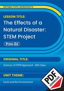 The Effects of a Natural Disaster: STEM Project | Prim-Ed
