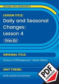 Daily and Seasonal Changes: Lesson 4 | SESE | Prim-Ed